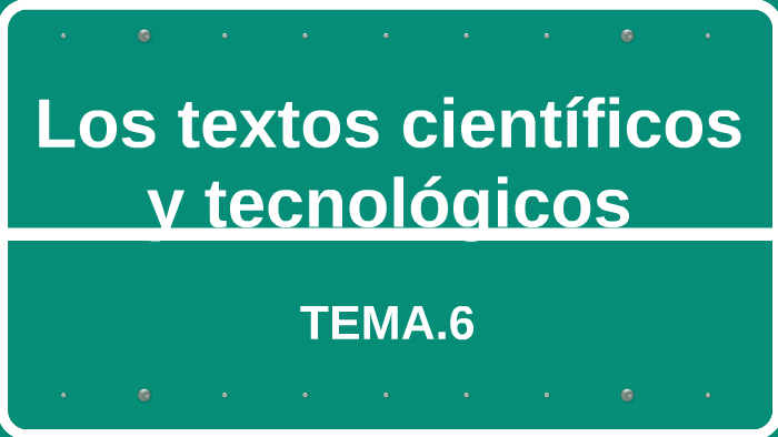 Los textos científicos y tecnológicos by Fer Aguilera on Prezi