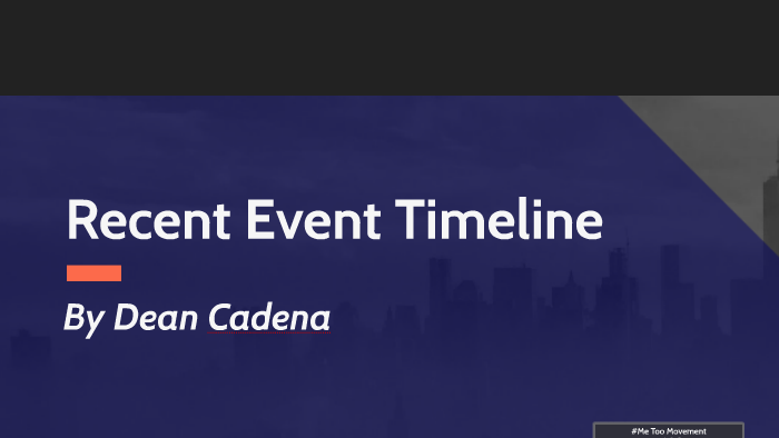 Recent Event Timeline by Danielle Cadena on Prezi