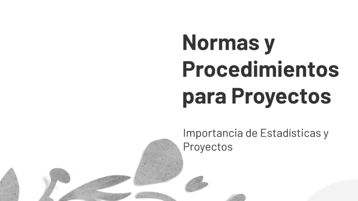 Normas y Procedimientos para Proyectos by Monica Andrea Pereda ...