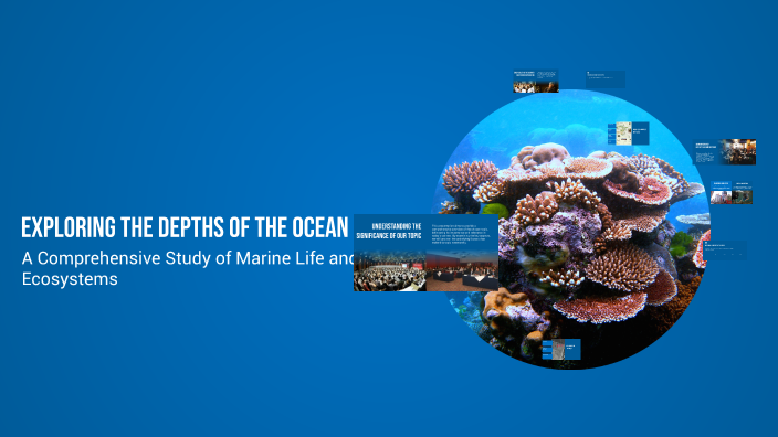 Exploring the Depths of the Ocean by Mithil Chachar on Prezi