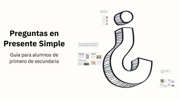 Preguntas en Presente Simple by Edwin Alexander Torres Resendiz on Prezi