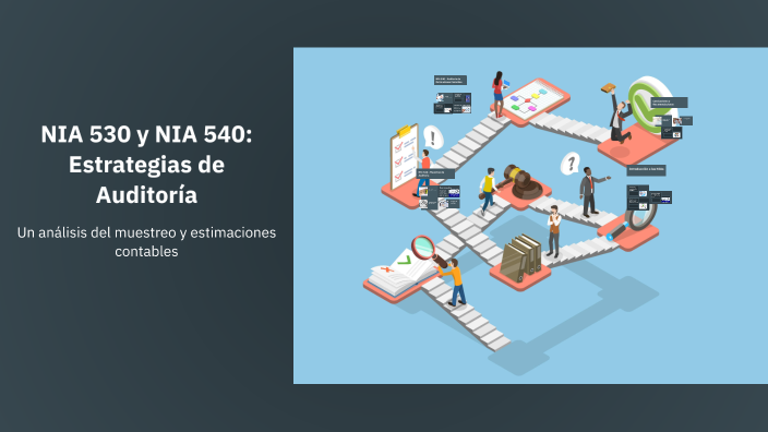 NIA 530 y NIA 540: Estrategias de Auditoría by JOSE HAROLD RIVERA OCHOA ...