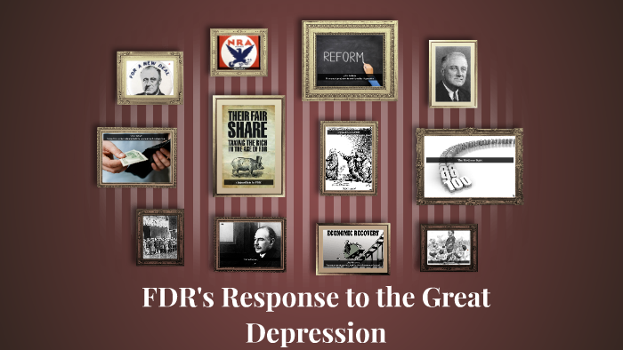 FDR's Response to the Great Depression by Lauren Van k on Prezi