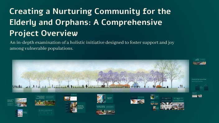 Creating a Nurturing Community for the Elderly and Orphans: A ...