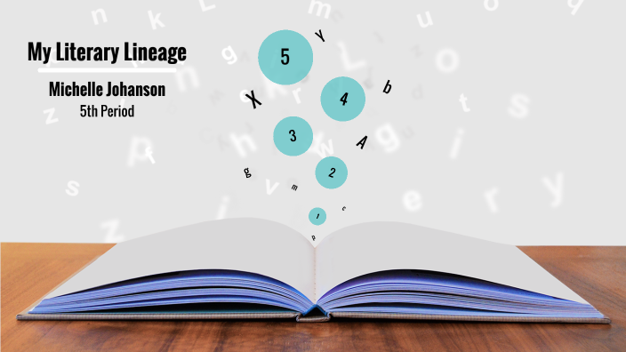 Literary Lineage by Michelle Johanson (09) on Prezi