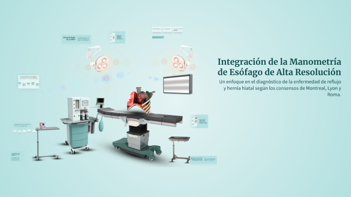 Integración de la Manometría de Esófago de Alta Resolución by RAUL ...