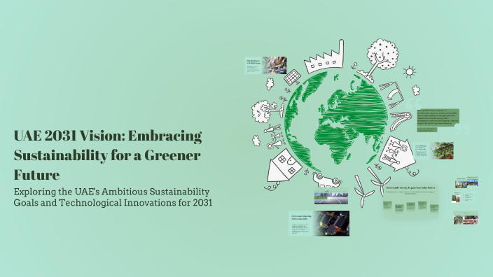 UAE 2031 Vision: Embracing Sustainability for a Greener Future by ...