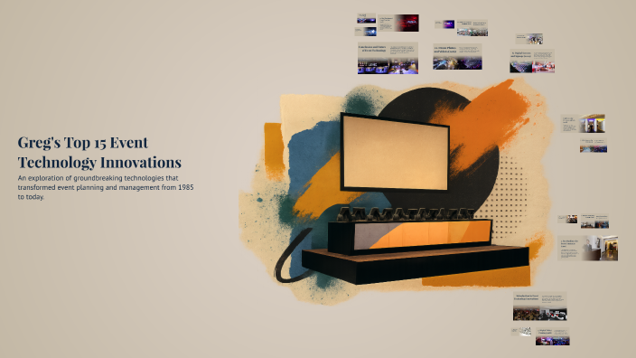 Greg's Top 15 Event Technology Innovations by Greg Terry on Prezi