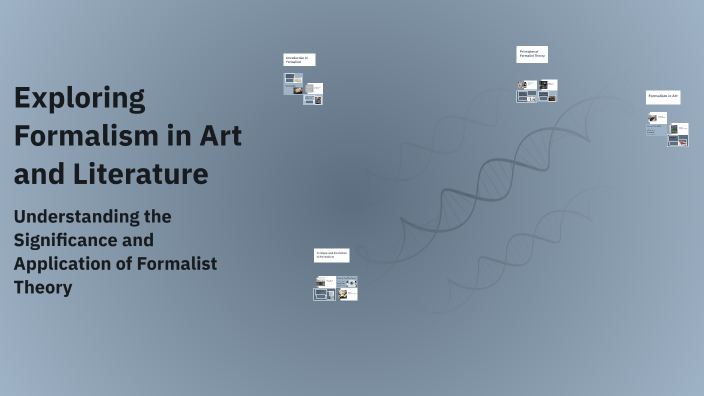 Exploring Formalism in Art and Literature by Siavash Mehrbod on Prezi