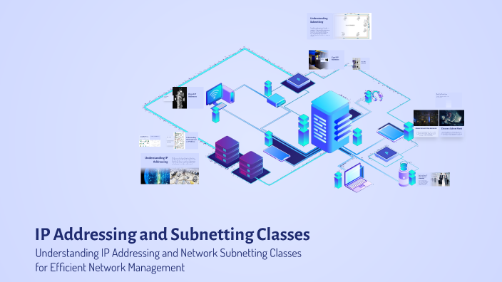 IP Addressing and Subnetting Classes by Amelia . on Prezi
