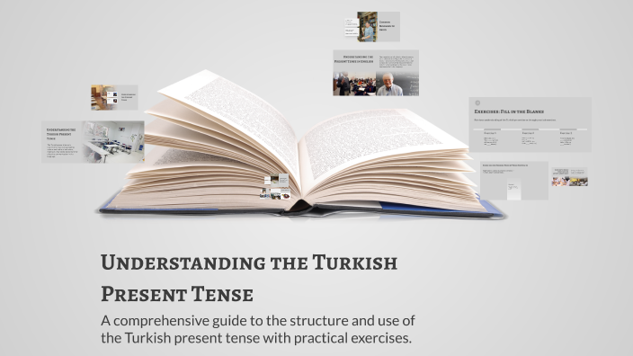 Understanding the Turkish Present Tense by DAMLA Üst on Prezi