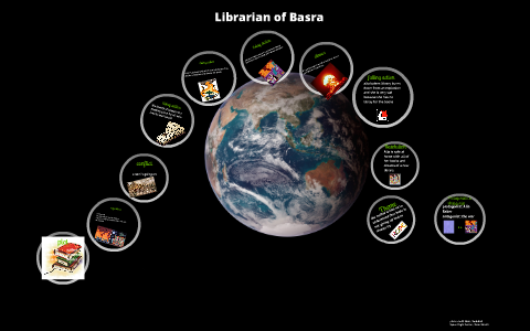 Librarian of Basra by s evans on Prezi