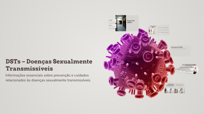 DSTs – Doenças Sexualmente Transmissíveis by evelly rebeka on Prezi