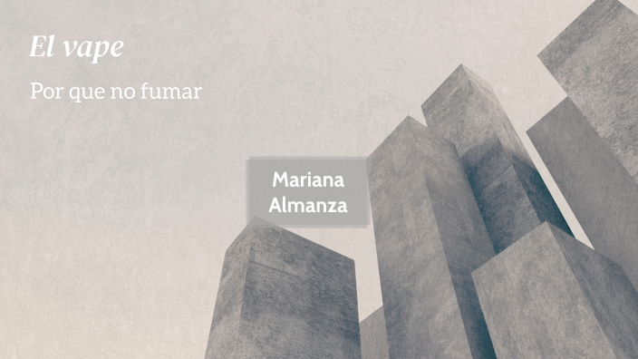 El vape by Mariana Almanza on Prezi
