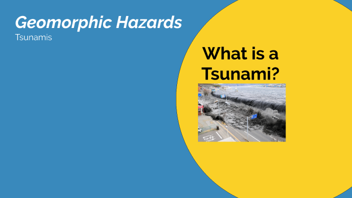 Geomorphic Hazards by maxwell norris on Prezi