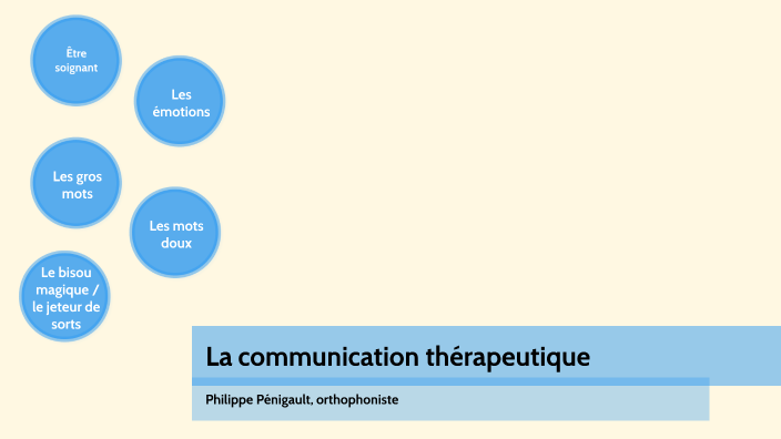 2Communication thérapeutique by Philippe PENIGAULT on Prezi