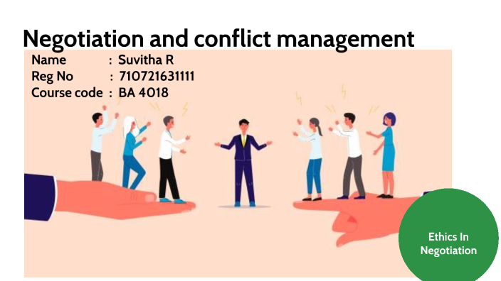 Negotiation and conflict management by Suvitha R on Prezi