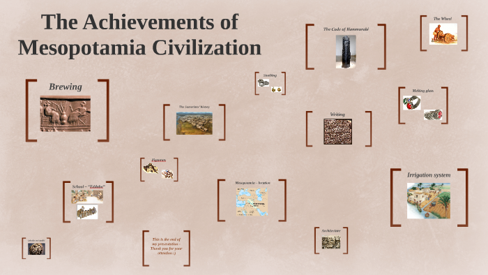The Achievements of Mesopotamia Civilsation by Shina Sun on Prezi