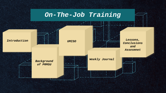 OJT PRESENTATION by jay ramos on Prezi