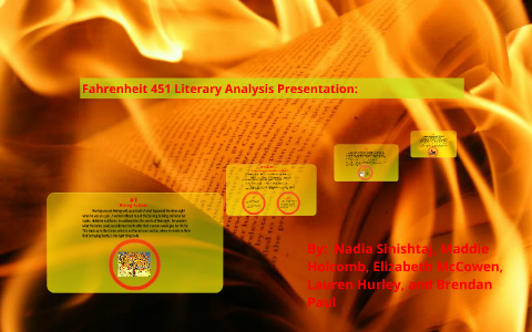 Fahrenheit 451 Literary Analysis Presentation: by Nadia Sinishtaj on Prezi