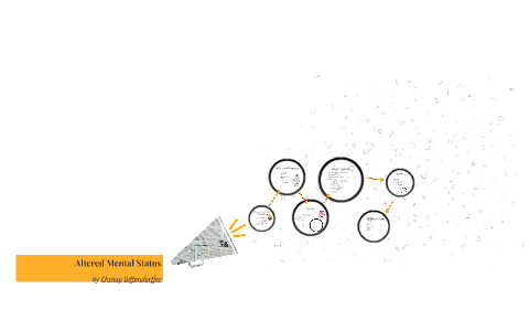 Altered Mental Status by Chrissy Diffenderffer on Prezi