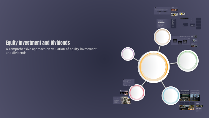 Understanding Equity Investment and Dividends by KIM on Prezi