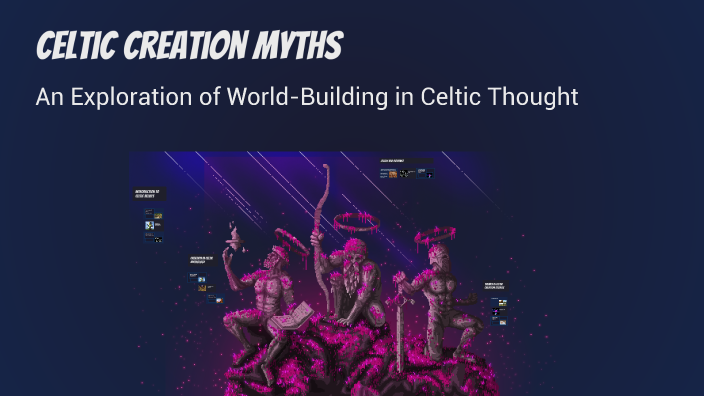 Celtic Creation Myths by Peter Ellis on Prezi