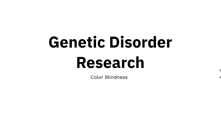 Genetic Disorder Research by Gavin Moncada on Prezi