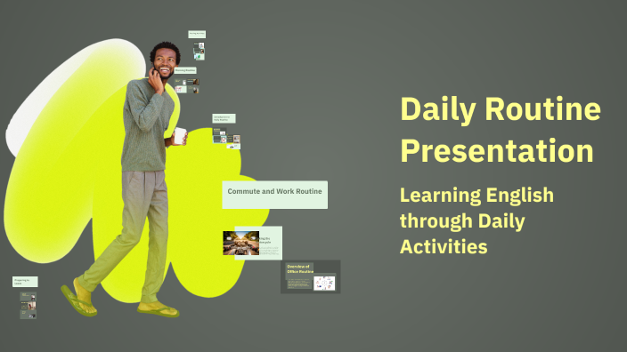 Daily Routine Presentation by Belen Oliveros on Prezi