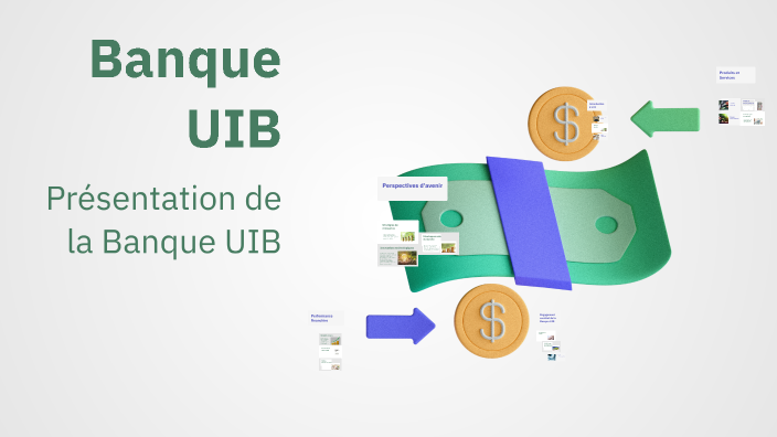 Banque UIB by siwar bha on Prezi