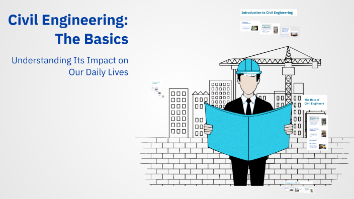 Civil Engineering: The Basics by FireWolf1919 on Prezi