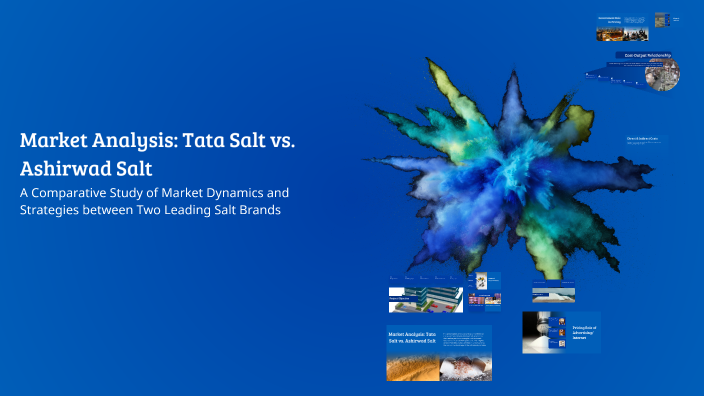 Market Analysis: Tata Salt vs. Ashirwad Salt by Kushal Sohagpure on Prezi
