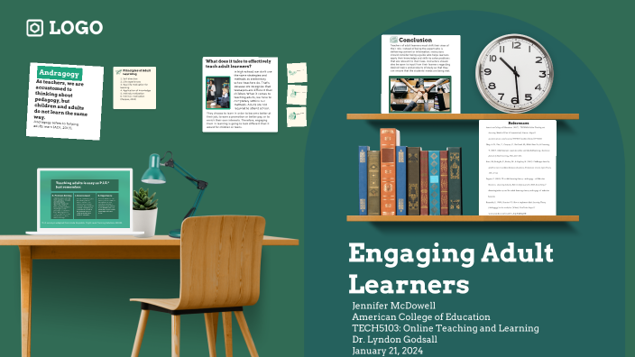 Engaging Adult Learners by Jennifer McDowell on Prezi