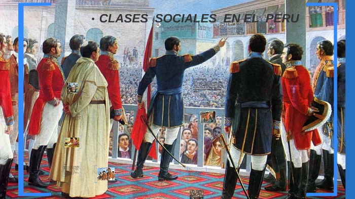 CLASES SOCIALES EN EL PERU by Marco Alonso Fuentes Torres on Prezi