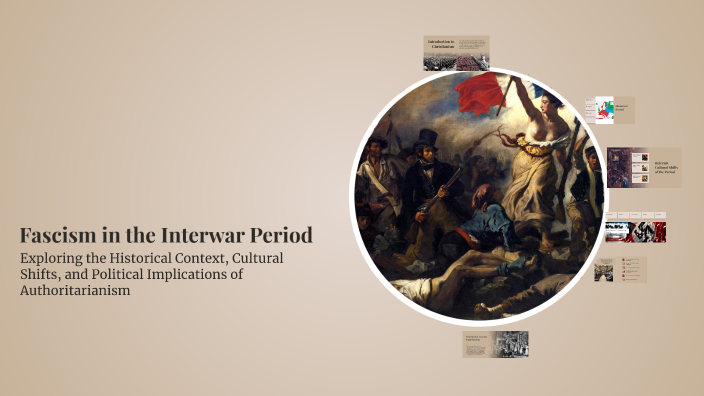Fascism in the Interwar Period by Pierpaolo on Prezi