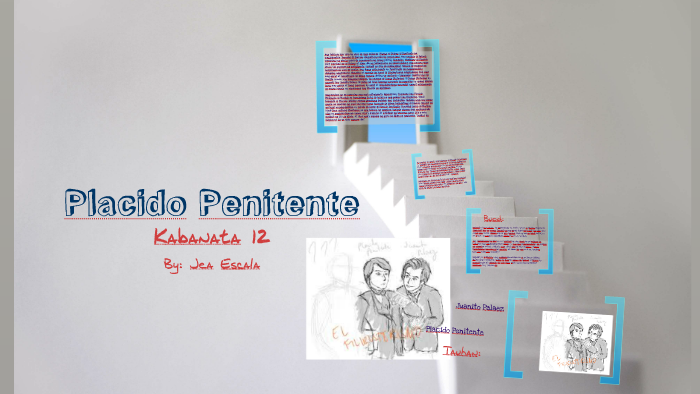 Kabanata 12: Placido Penitente by Jc ez on Prezi
