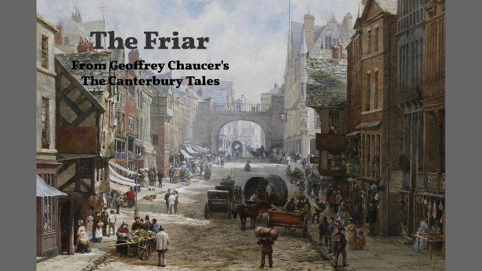 Geoffrey Chaucer's Friar in the Canterbury Tales by Trystan Loustau on ...