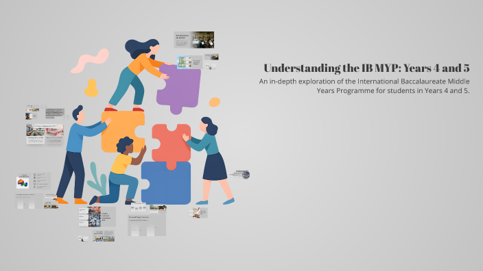 Understanding the IB MYP: Years 4 and 5 by , . on Prezi