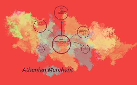 Athenian Merchant by marissa madrigal on Prezi