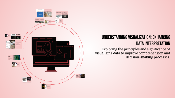 Understanding Visualization: Enhancing Data Interpretation by Mc Kanji on Prezi