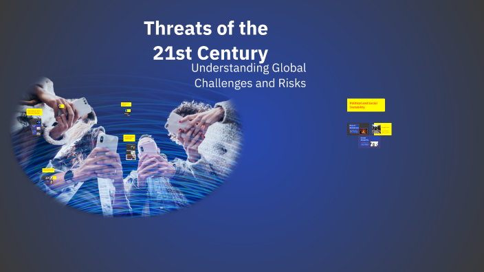 Threats of the 21st Century by Dmitriy Beloycov on Prezi