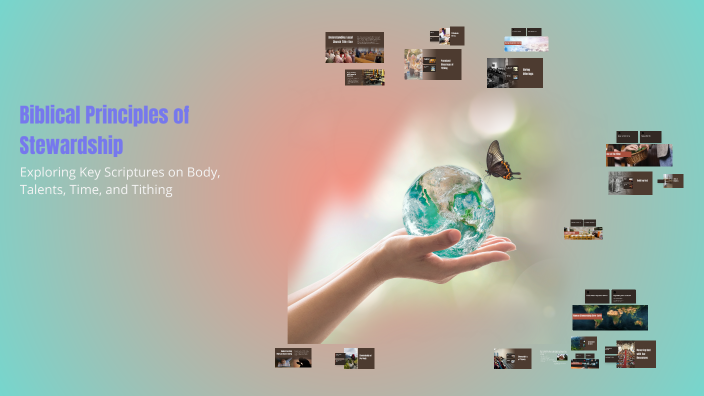 Biblical Principles of Stewardship by Martha Velasco on Prezi