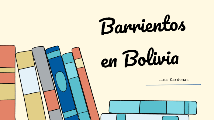 Barrientos en Bolivia by LINA VANESA TRIANA CARDENAS on Prezi