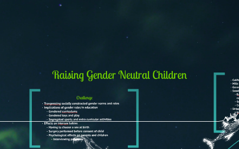 Raising Gender Neutral Children by trinidad infante on Prezi