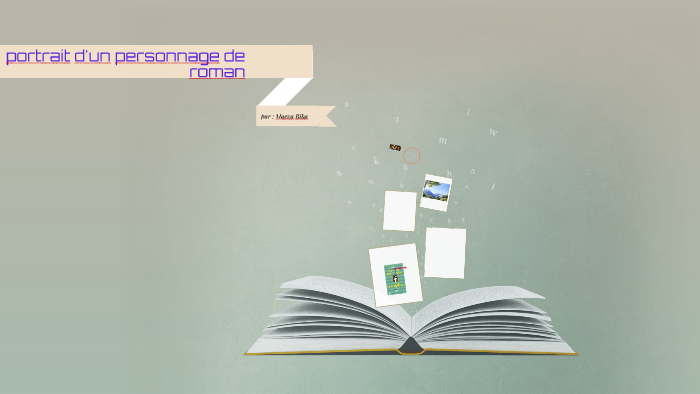 portrait d'un personnage de roman by maeva bika on Prezi