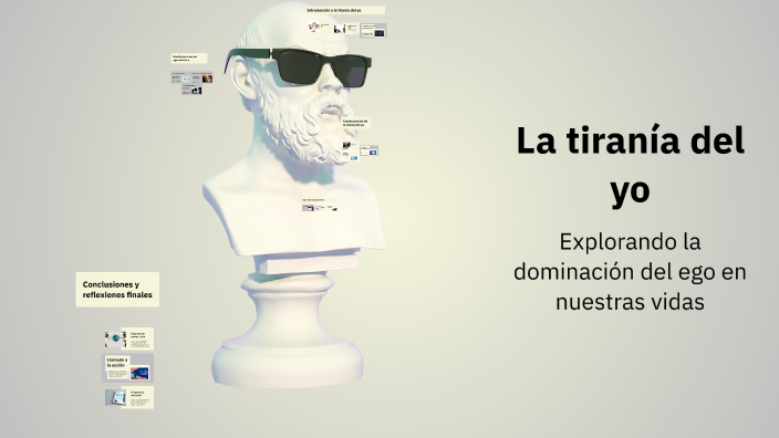 La tiranía del yo by Anderson Soto on Prezi