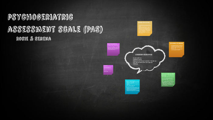 psychogeriatric assessment scale by Serena Taing on Prezi