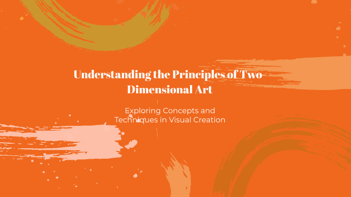 Understanding the Principles of Two-Dimensional Art by Salvania Gunawan ...