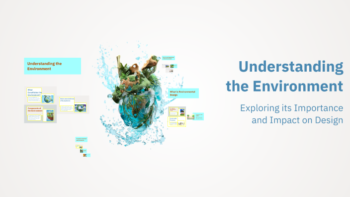 Understanding the Environment by jumana helmy on Prezi