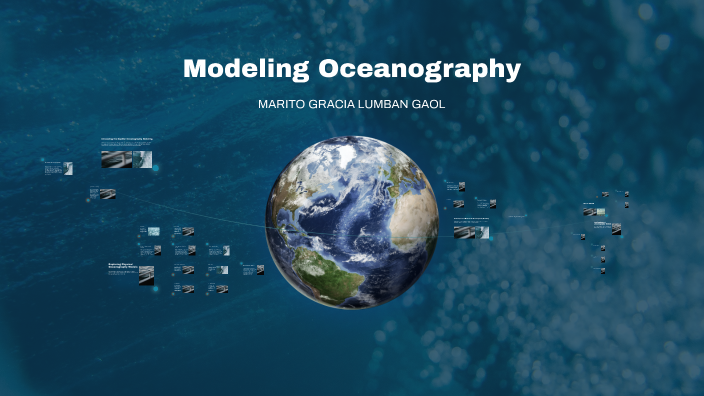 Modeling Oceanography by Marito Gracia on Prezi
